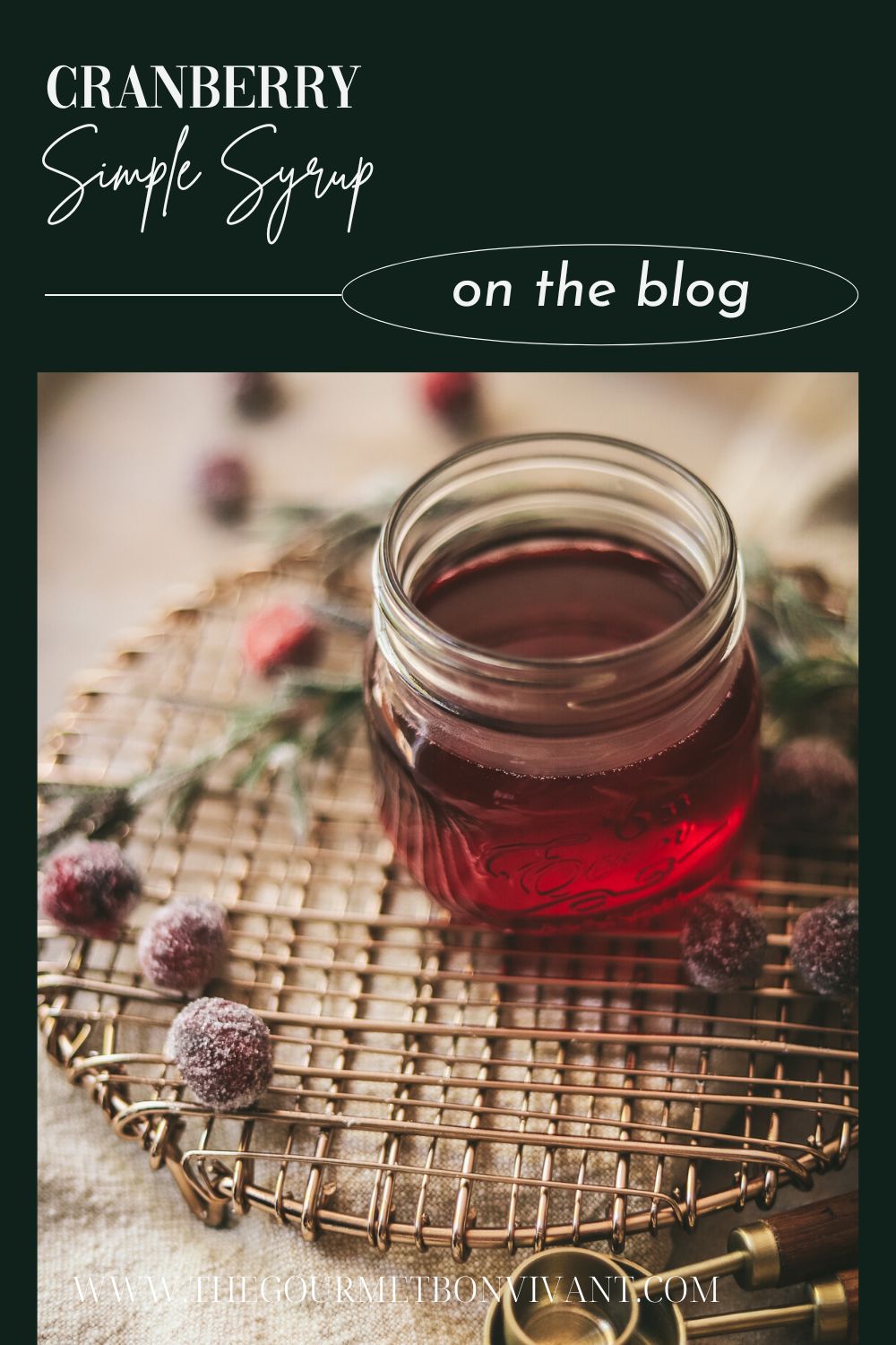 Cranberry Simple Syrup - The Gourmet Bon Vivant
