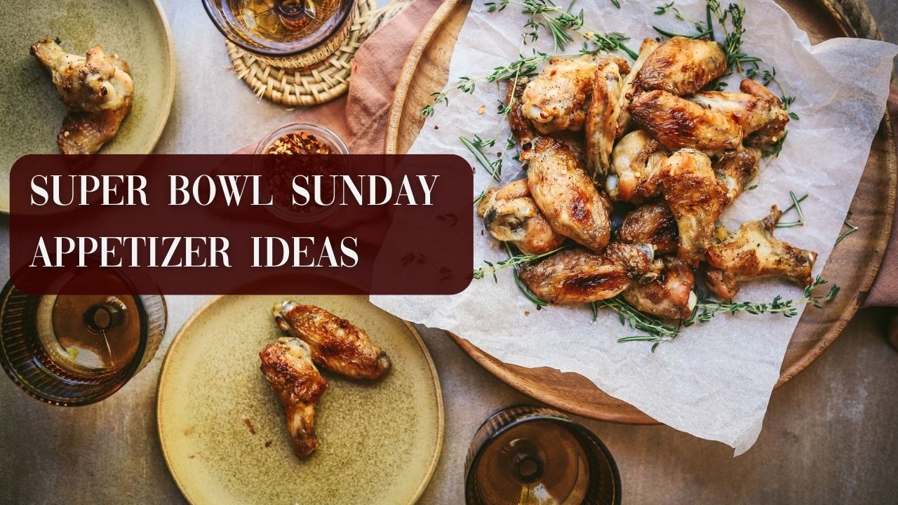 Awesome Apps for Super Bowl Sunday - The Gourmet Bon Vivant