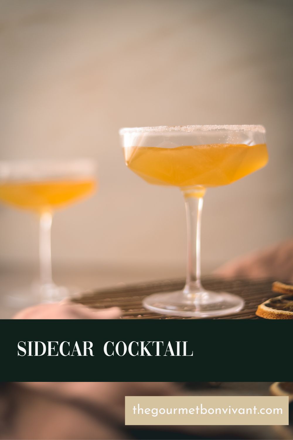 Sidecar Cocktail - The Gourmet Bon Vivant